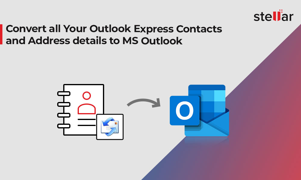 Convert all Outlook Express Contacts and Address details to MS Outlook