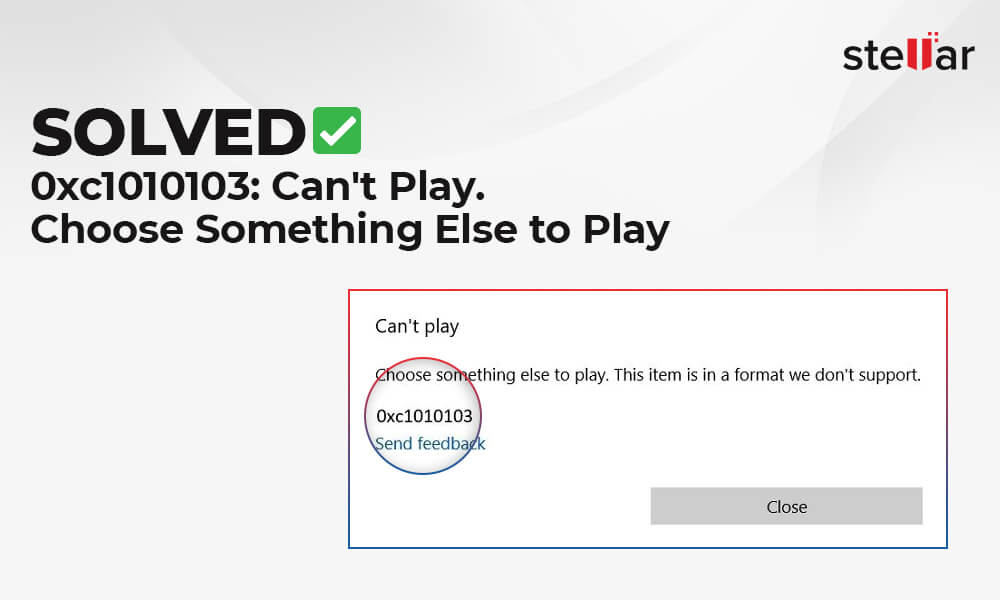 Fix 0xc1010103 can’t play video error in Windows